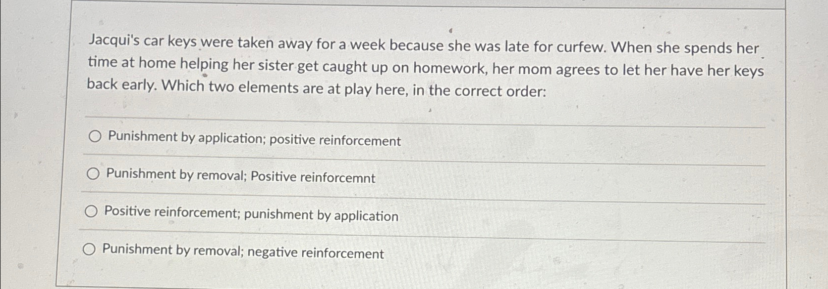 Solved Jacqui's car keys were taken away for a week because | Chegg.com