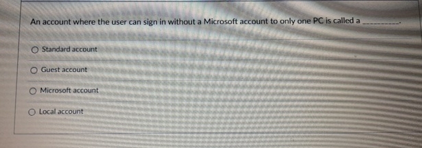 Solved An account where the user can sign in without a | Chegg.com