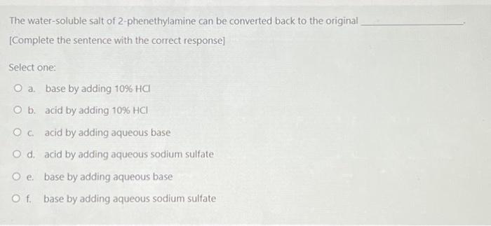 Solved The water-soluble salt of [Complete the sentence with | Chegg.com