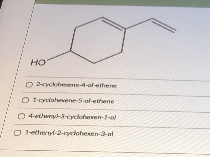 Solved HO 2-cyclohexene-4-ol-ethene O | Chegg.com