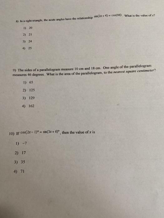 Solved *) In a right triangle, the acute angles have the | Chegg.com