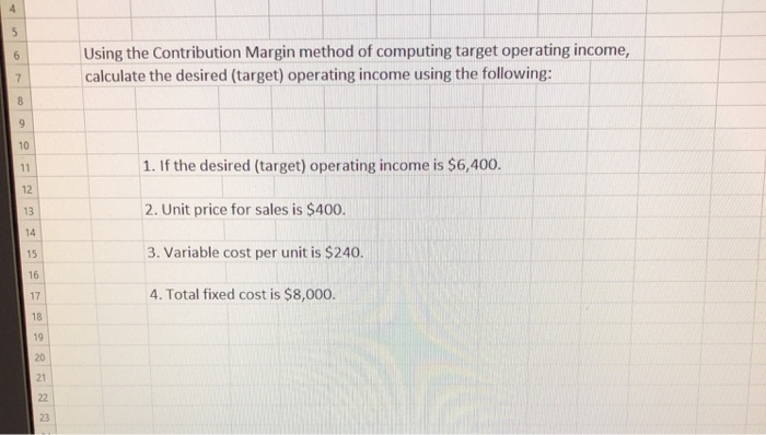 Solved Using the Contribution Margin method of computing | Chegg.com