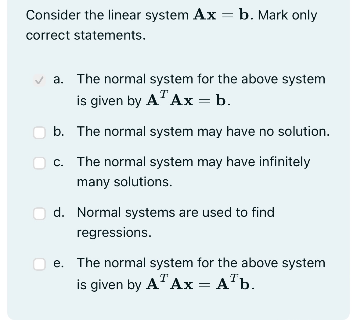 Solved Consider the linear system Ax=b. ﻿Mark onlycorrect | Chegg.com
