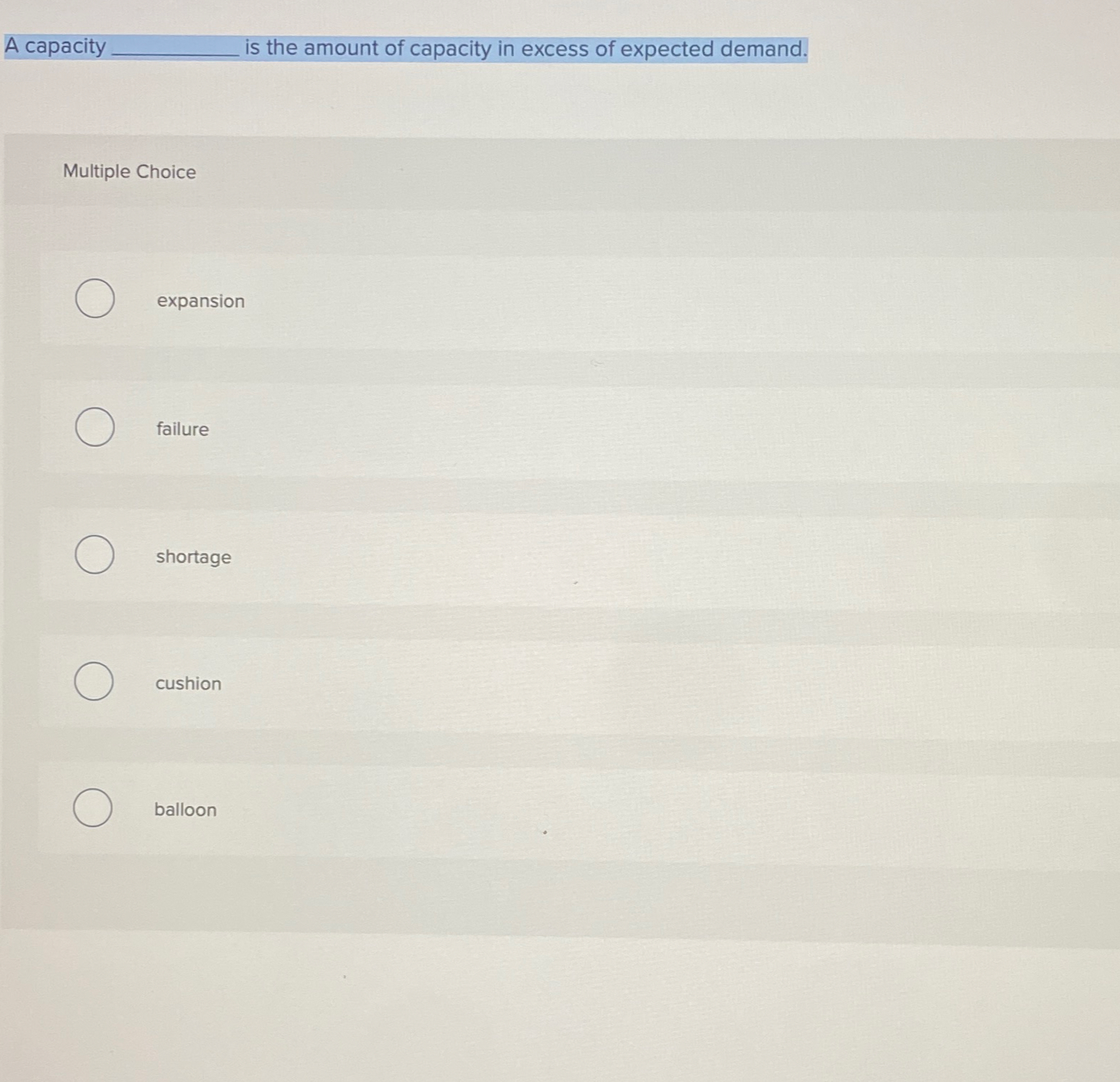 Solved A capacity is the amount of capacity in excess of | Chegg.com