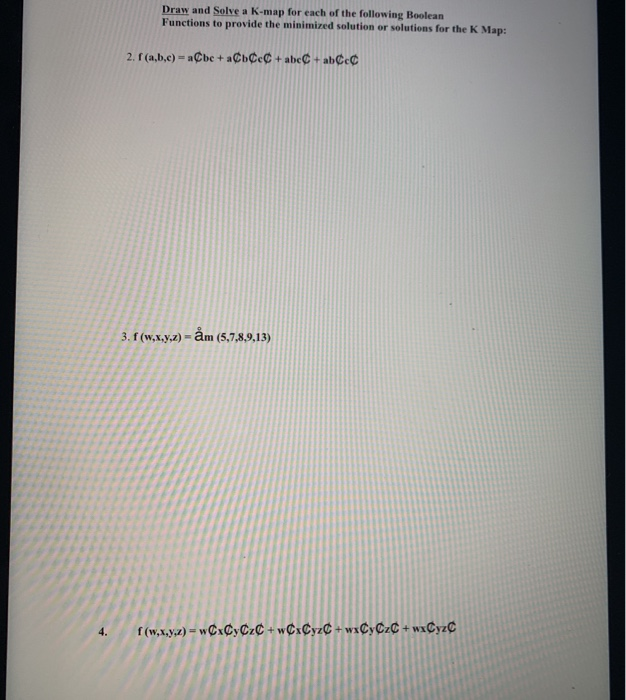 Solved Draw and Solve a K-map for each of the following | Chegg.com