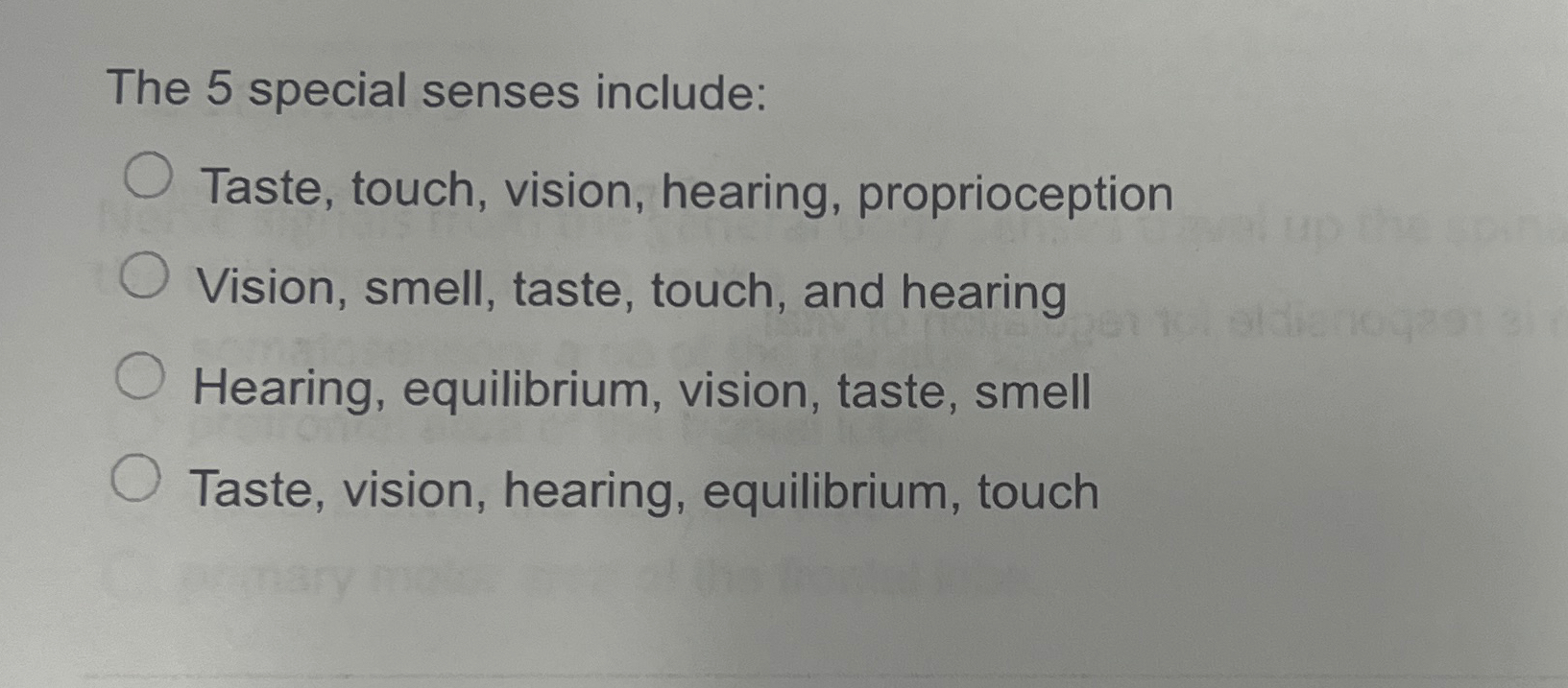 Solved The 5 ﻿special senses include:Taste, touch, vision, | Chegg.com
