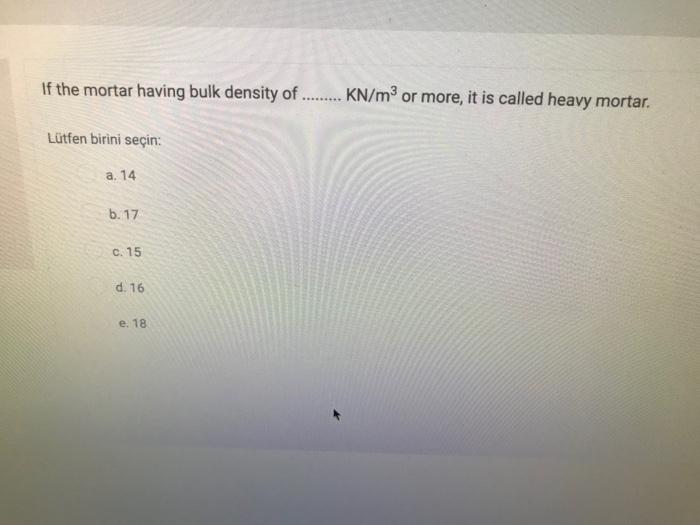 Solved If the mortar having bulk density of ........ KN/m3 | Chegg.com