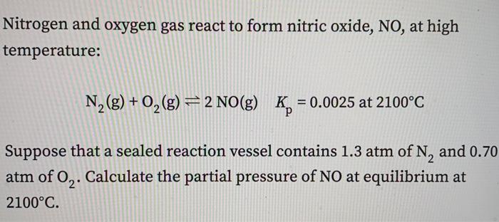Solved Nitrogen and oxygen gas react to form nitric oxide, | Chegg.com