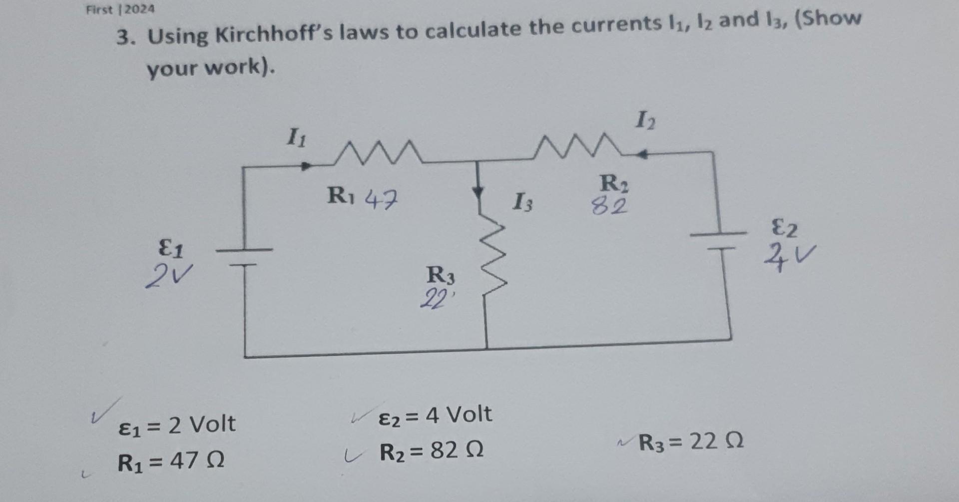 Solved First 12024 3. Using Kirchhoff's laws to calculate | Chegg.com