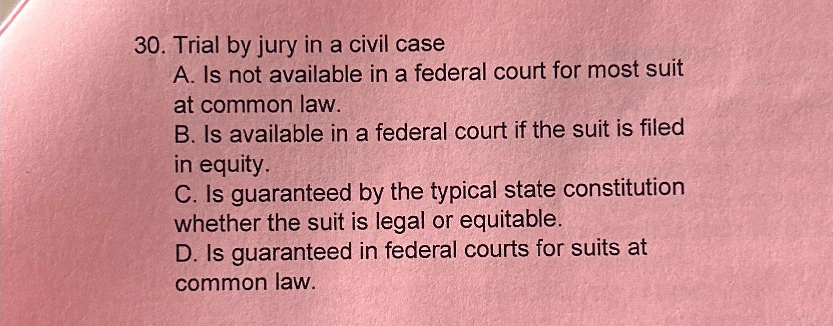 Solved Trial by jury in a civil caseA. ﻿Is not available in | Chegg.com