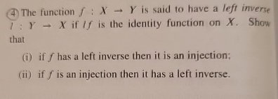 Solved (4) ﻿The function f: X→Y ﻿is said to have a left | Chegg.com