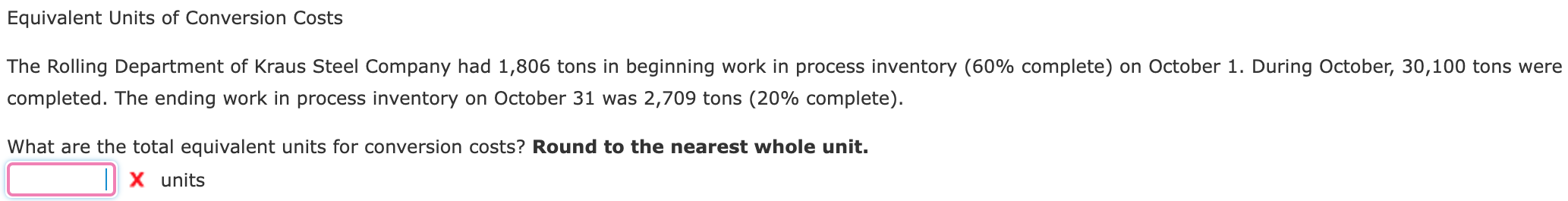 Solved Equivalent Units of Conversion CostsThe Rolling | Chegg.com
