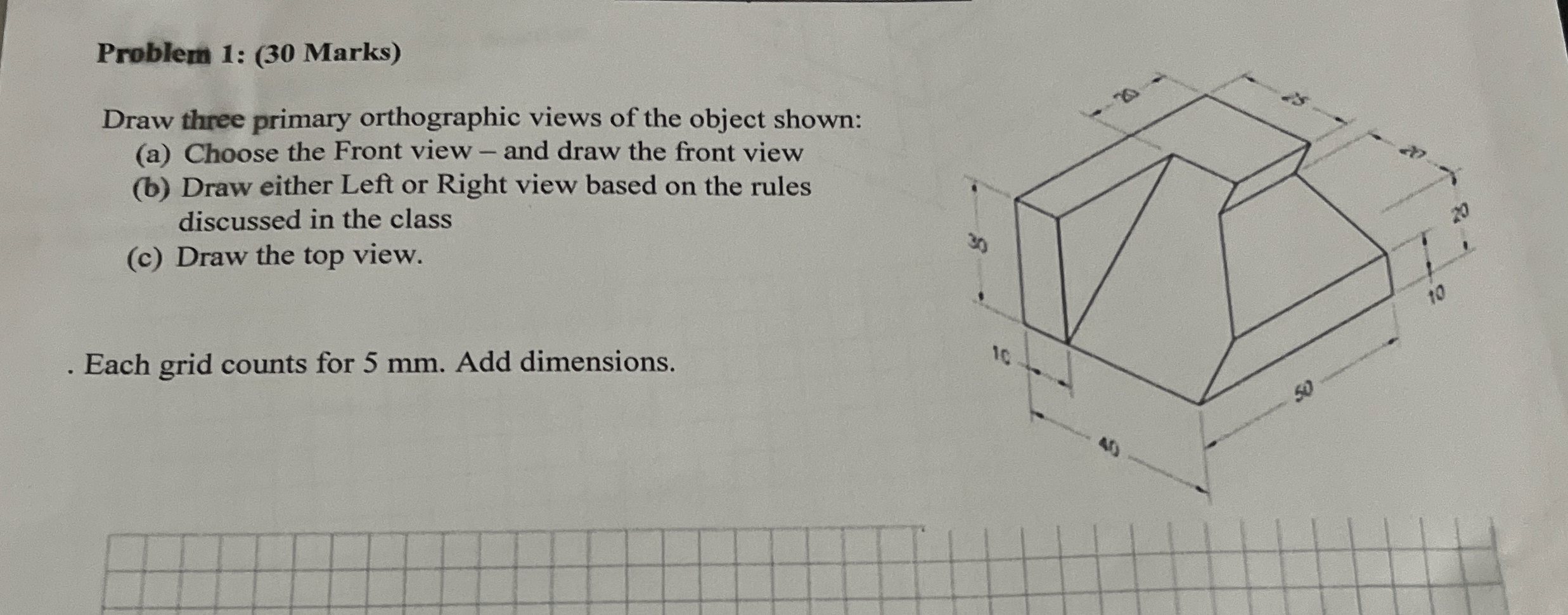 Solved Problem 1: (30 ﻿Marks)Draw three primary orthographic | Chegg.com