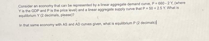 Solved Consider An Economy That Can Be Represented By A 2001