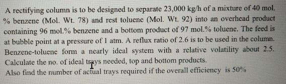 Solved by an EXPERT A rectifying column is to be designed to separate | Chegg.com