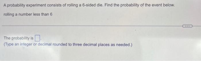 Solved A probability experiment consists of rolling a | Chegg.com