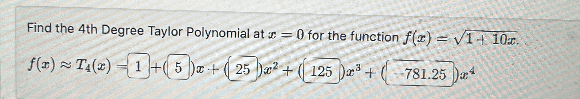 Solved Find the 4th Degree Taylor Polynomial at x=0 ﻿for the | Chegg.com