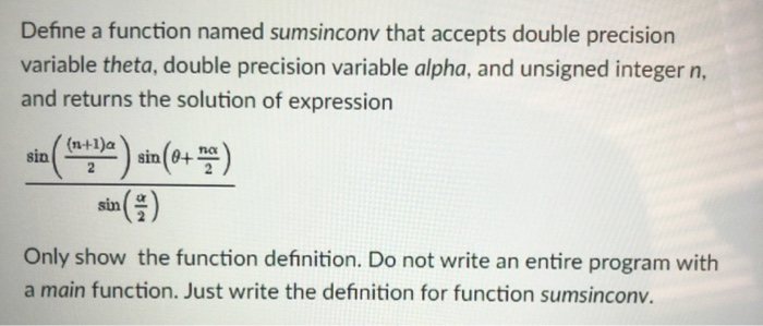 Solved Define a function named sumsincony that accepts | Chegg.com