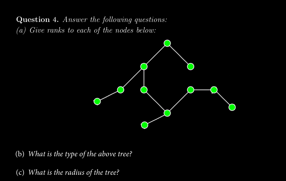 Solved Question 4. ﻿Answer the following questions:(a) ﻿Give | Chegg.com