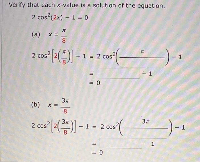 Solved Verify that each x-value is a solution of the | Chegg.com