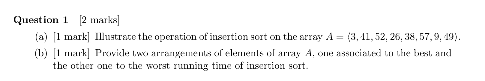 Solved Question 1 [2 ﻿marks](a) [1 ﻿mark] ﻿Illustrate the | Chegg.com