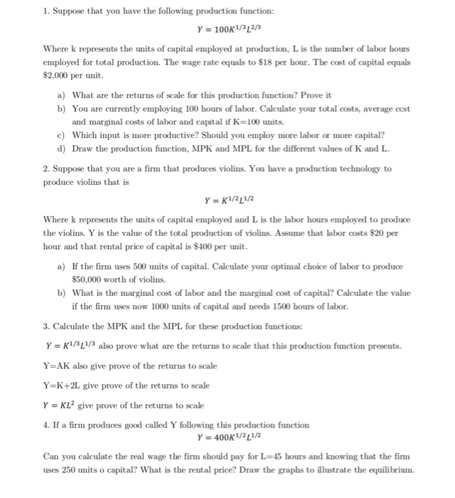 Solved 1. Suppose that you have the following production | Chegg.com