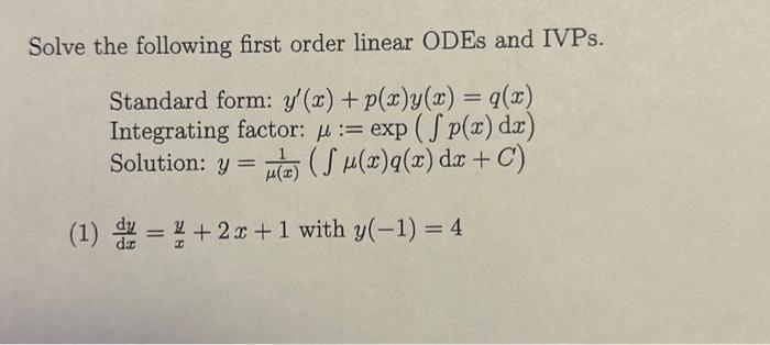Solved Solve The Following First Order Linear Odes And Ivps