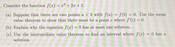 Solved Consider the function f(x)=x3+2x+2. (a) Suppose that | Chegg.com
