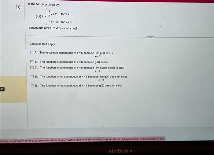 Solved Is the function given by g(x)={31x+2,−x+10, for x