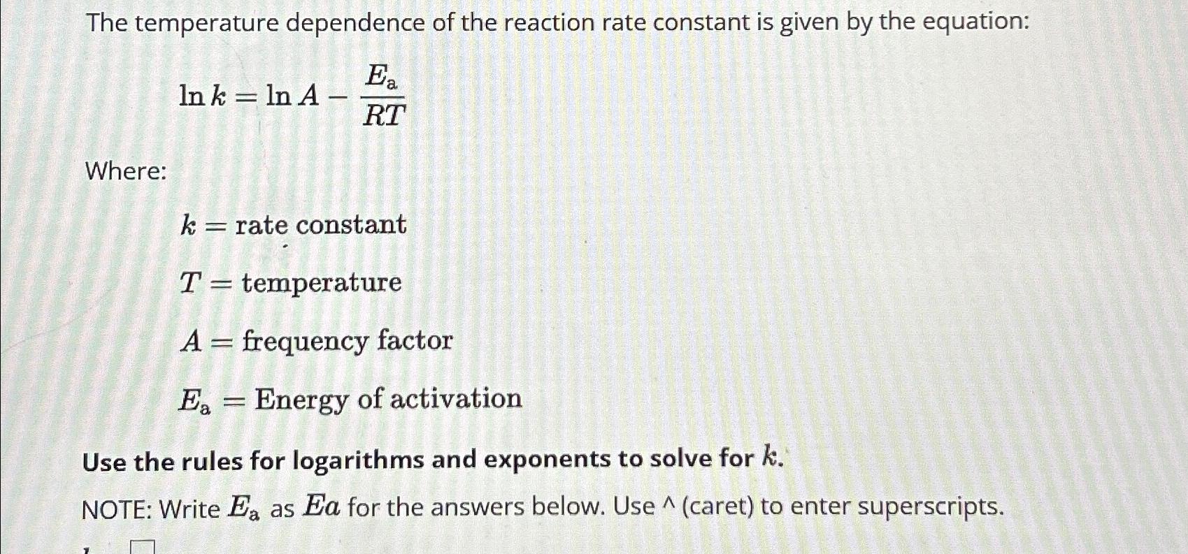 Solved The temperature dependence of the reaction rate | Chegg.com