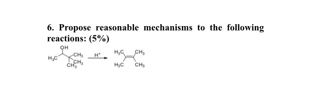 Solved 6. Propose reasonable mechanisms to the following | Chegg.com Solved 6. Propose reasonable mechanisms to the following | Chegg.com