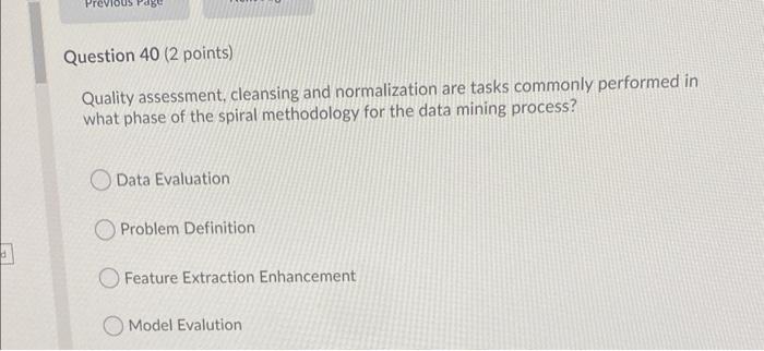 Solved Quality assessment, cleansing and normalization are | Chegg.com