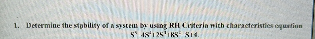 Determine the stability of a system by using RH | Chegg.com