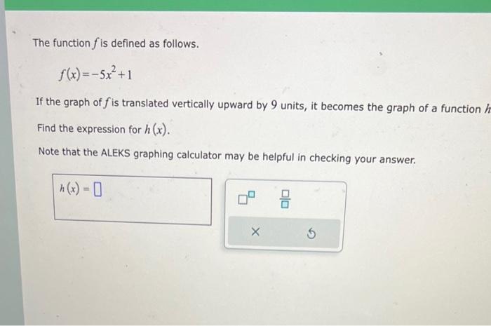 Solved The function f is defined as follows. f(x)=−5x2+1 If | Chegg.com