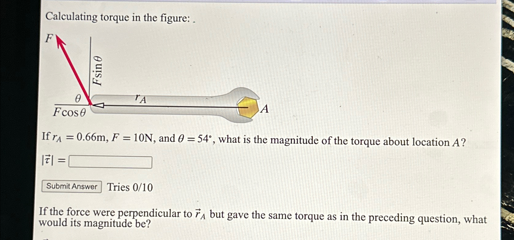 Solved Calculating torque in the figure:If rA=0.66m,F=10N, | Chegg.com