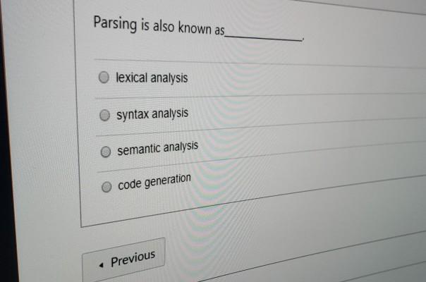 Solved Parsing is also known as_ lexical analysis syntax | Chegg.com