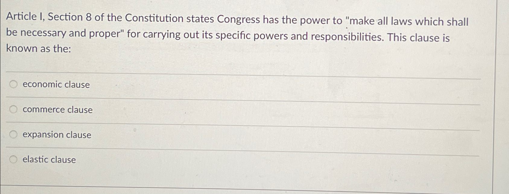 Solved Article I, Section 8 ﻿of the Constitution states | Chegg.com