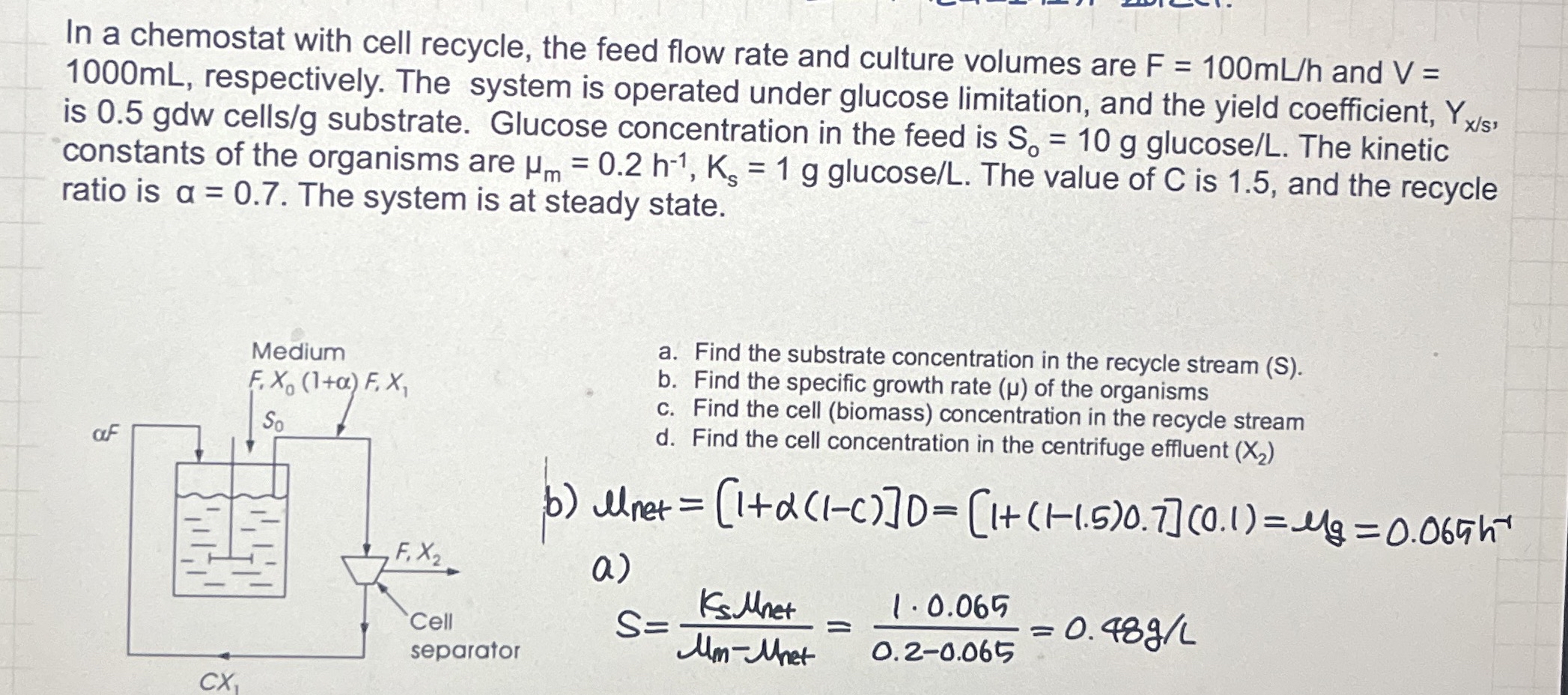 Solved In a chemostat with cell recycle, the feed flow rate | Chegg.com