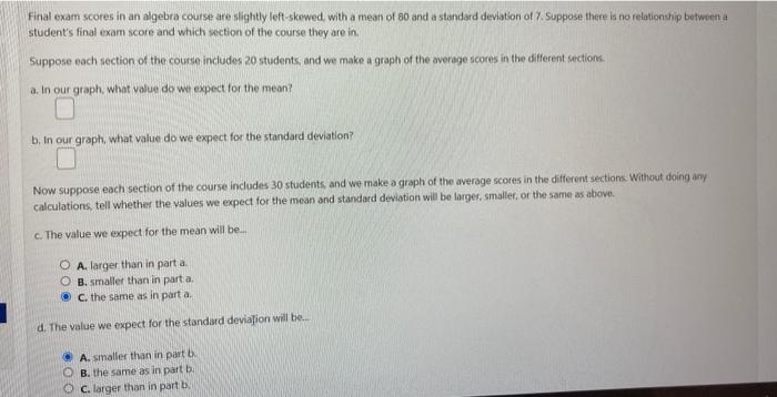 Solved Final exam scores in an algebra course are slightly | Chegg.com