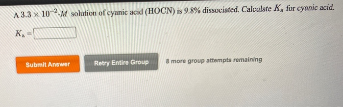 Solved A 3.3 x 10-2-M solution of cyanic acid (HOCN) is 9.8% | Chegg.com