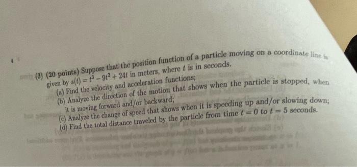 Solved (3) (20 points) Suppose that the position function of | Chegg.com