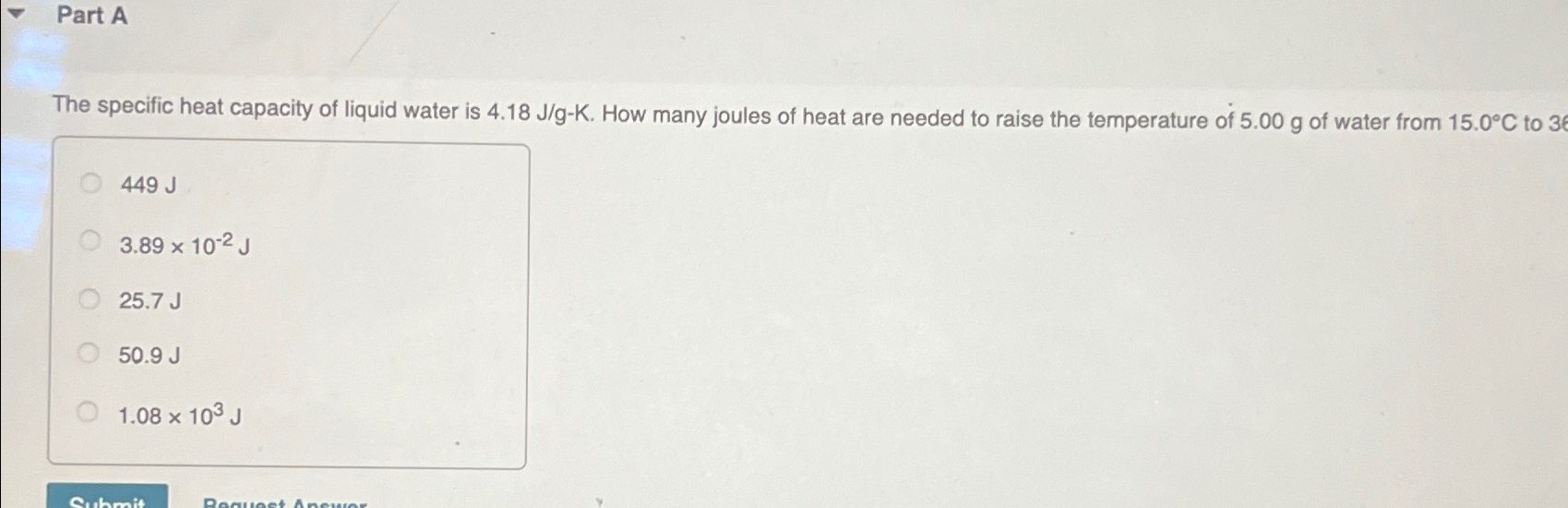 Solved Part AThe specific heat capacity of liquid water is | Chegg.com