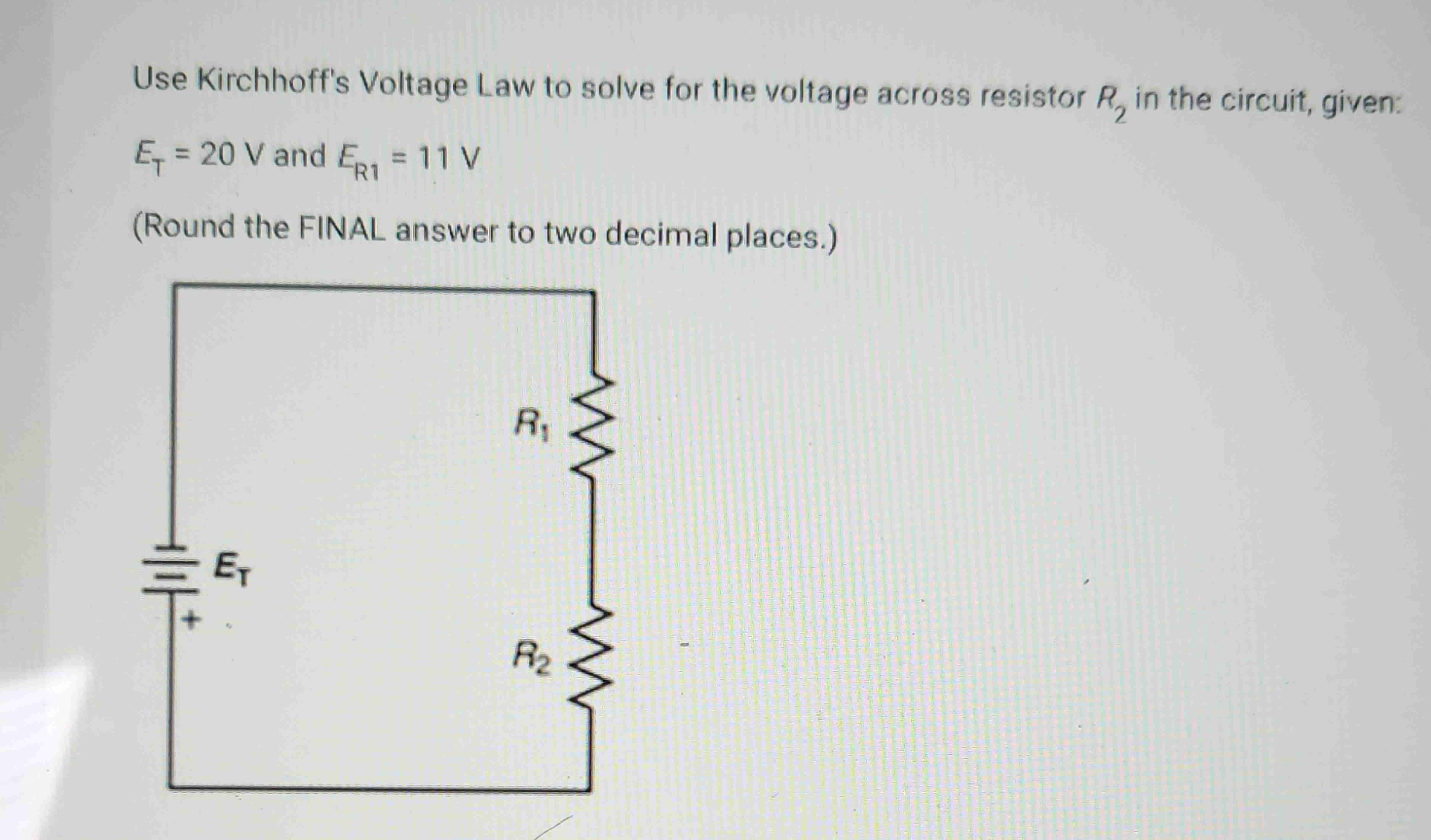 Solved Use Kirchhoff's Voltage Law to solve for the voltage | Chegg.com Solved Use Kirchhoff's Voltage Law to solve for the voltage | Chegg.com