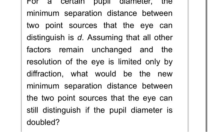 Solved pupli eter, minimum separation distance between two | Chegg.com