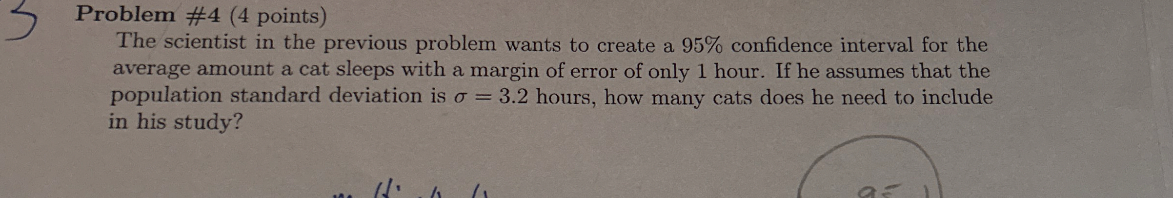 Solved Problem #4 (4 ﻿points)The scientist in the previous | Chegg.com