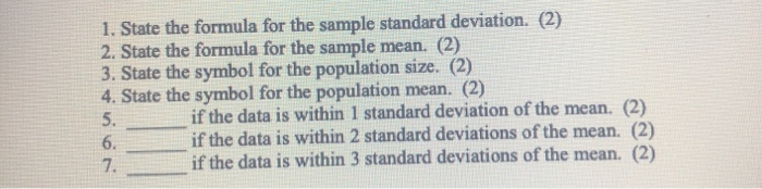 Solved 1. State the formula for the sample standard | Chegg.com