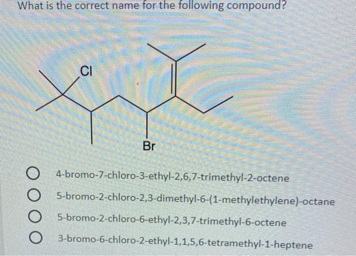 Solved What is the correct name for the following compound? | Chegg.com