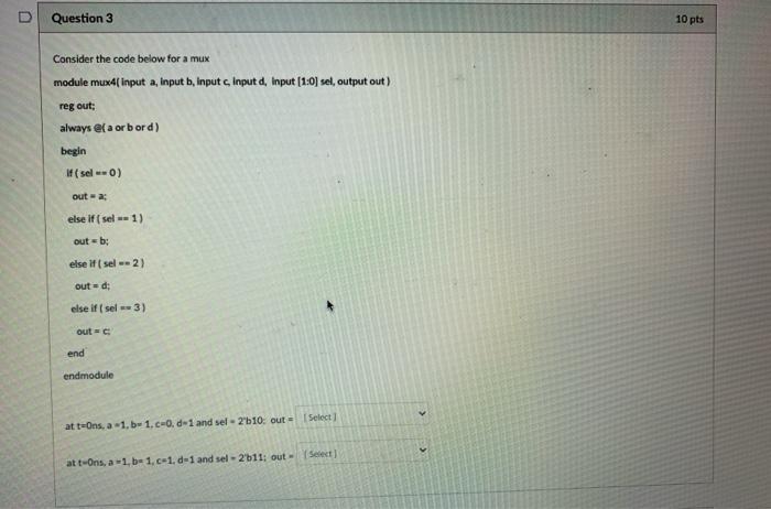 Solved D Question 3 10 Pts Consider The Code Below For A Mux