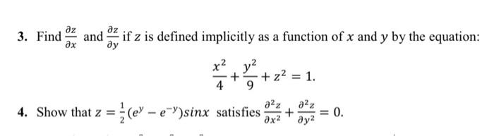 Solved 3. Find ∂x∂z and ∂y∂z if z is defined implicitly as a | Chegg.com