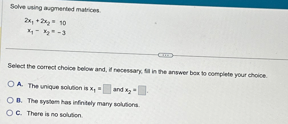 Solve using augmented | Chegg.com